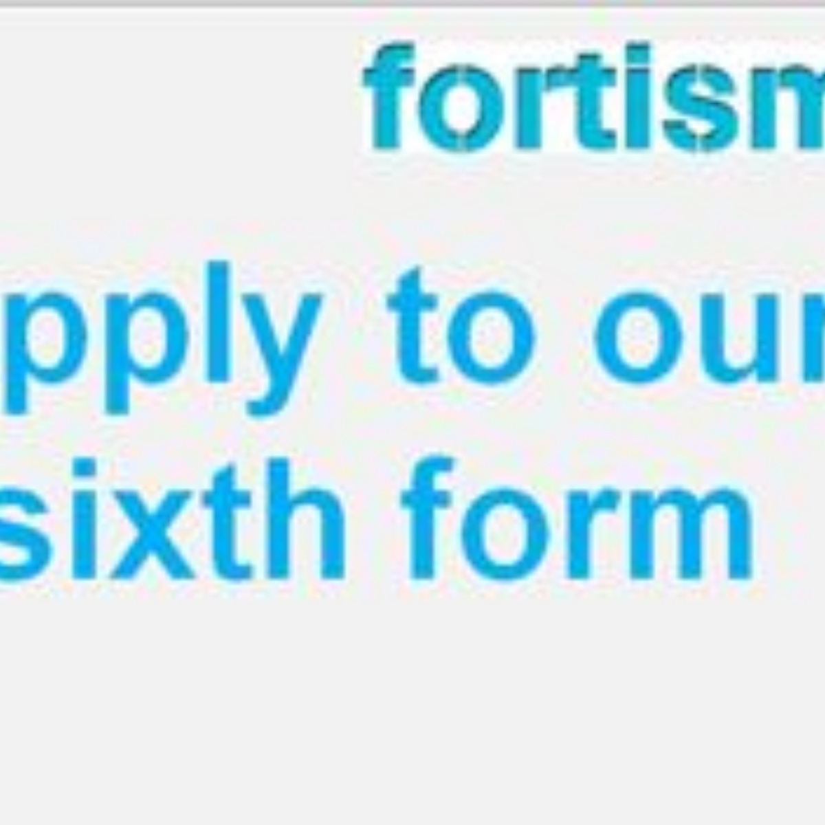 Fortismere - Apply to Sixth Form
